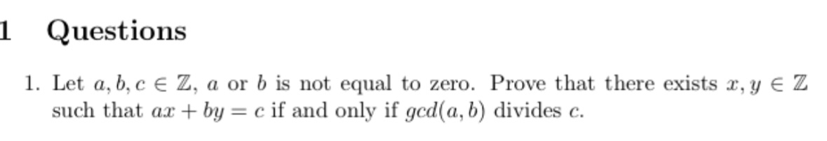 Solved 1 ﻿QuestionsLet a,b,cinZ,a ﻿or b ﻿is not equal to | Chegg.com