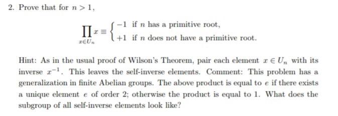 Solved 2. Prove that for n >1, TE -1 if n has a primitive | Chegg.com