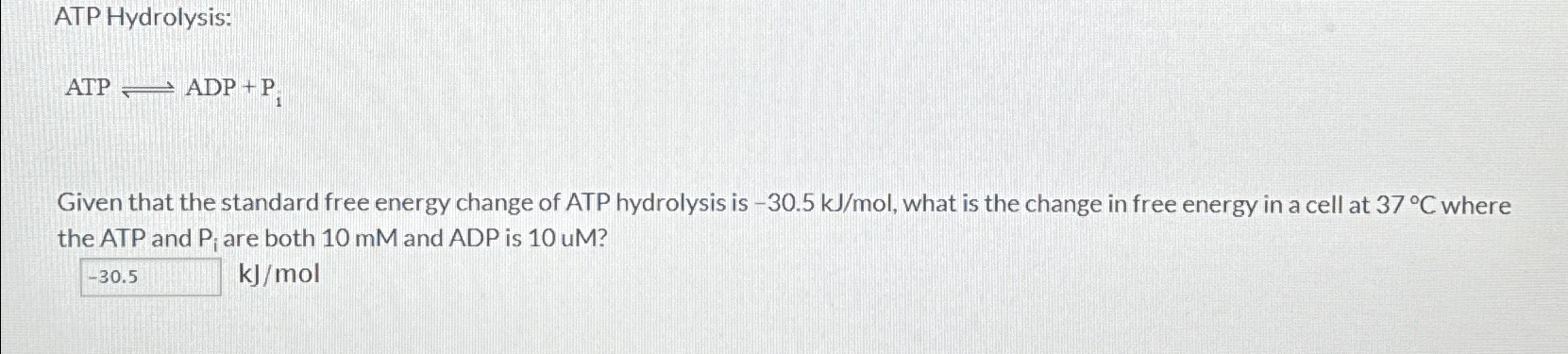 Solved ATP Hydrolysis: ﻿ATP: ADP +PiGiven that the standard | Chegg.com