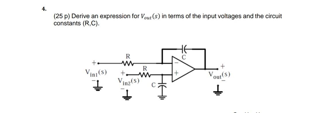 Solved Derive an expression for 𝑉𝑜𝑢𝑡(𝑠) in terms of the | Chegg.com