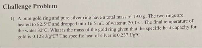 Solved Challenge Problem 1) A pure gold ring and pure silver | Chegg.com