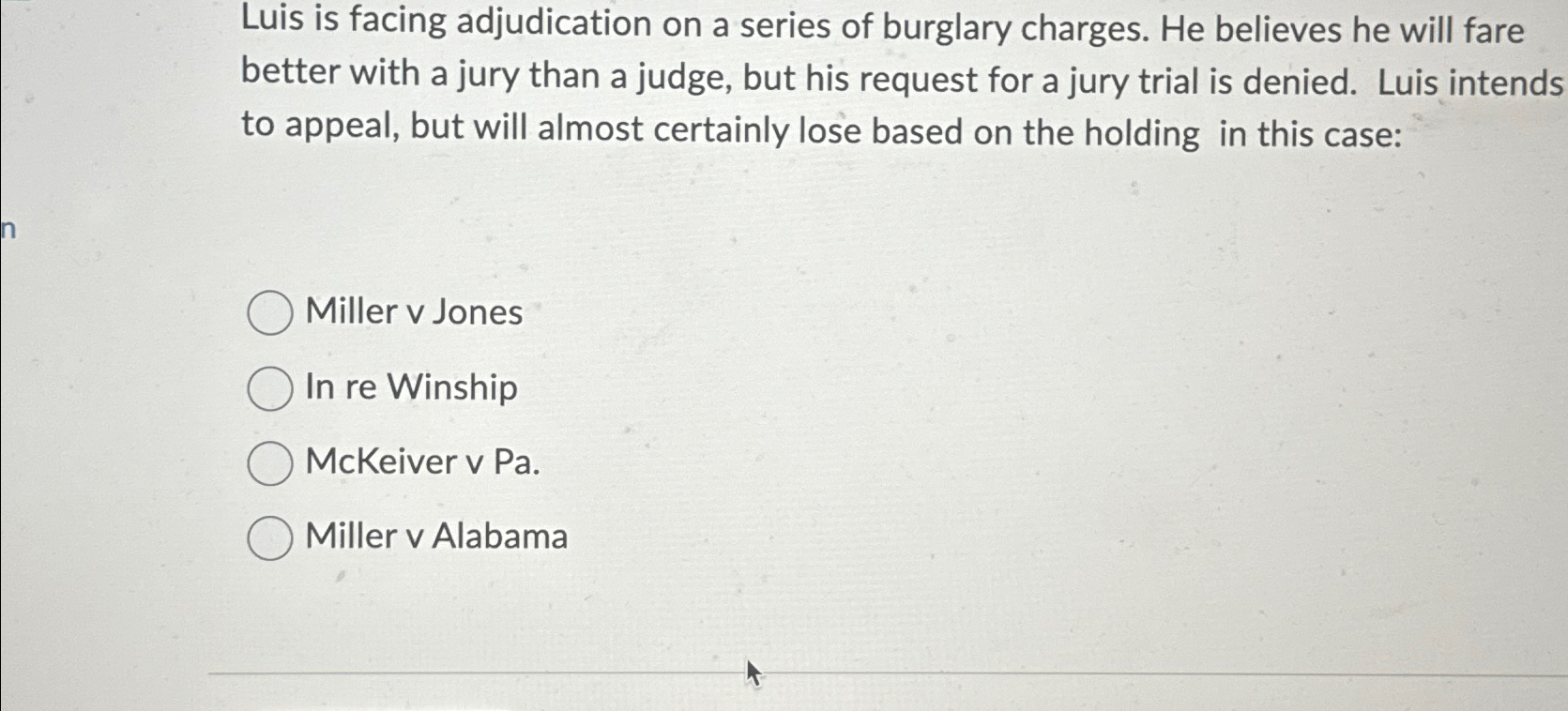 Solved Luis is facing adjudication on a series of burglary | Chegg.com