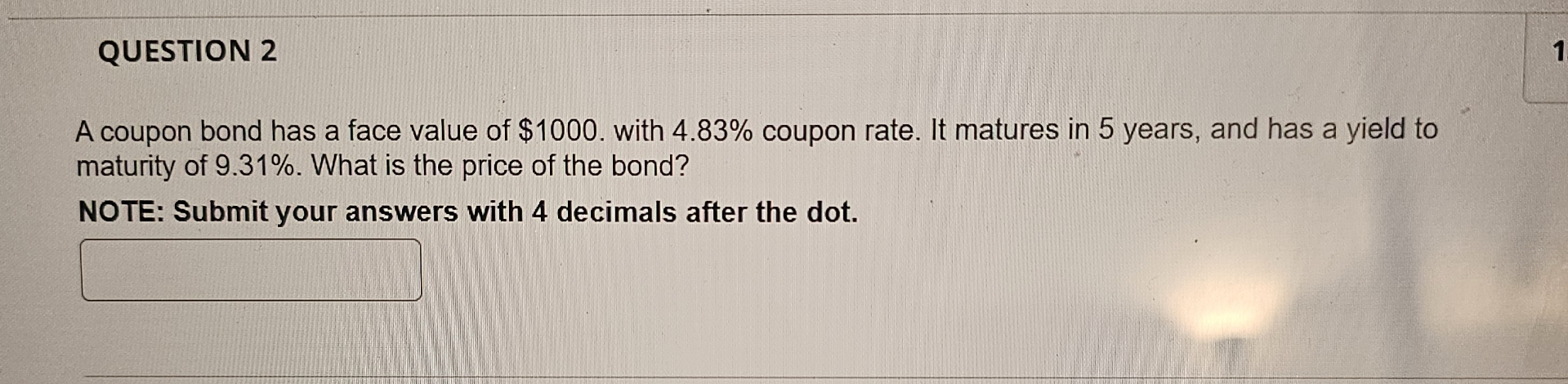 Solved QUESTION 2A coupon bond has a face value of $1000. | Chegg.com
