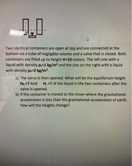 Solved Two identical containers are open at top and are | Chegg.com