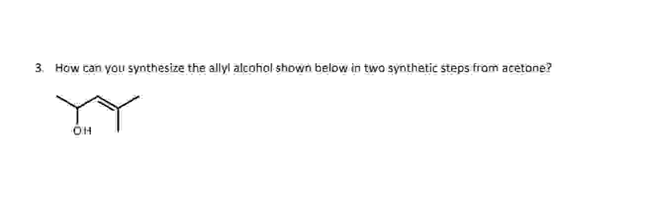 Solved How can you synthesize the ally alcohol shown below | Chegg.com