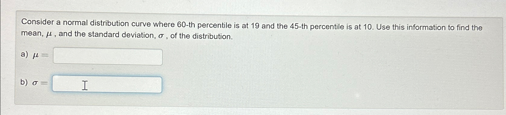 Solved Consider a normal distribution curve where 60 -th | Chegg.com