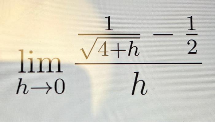 Solved limh→0h4+h1−21 | Chegg.com