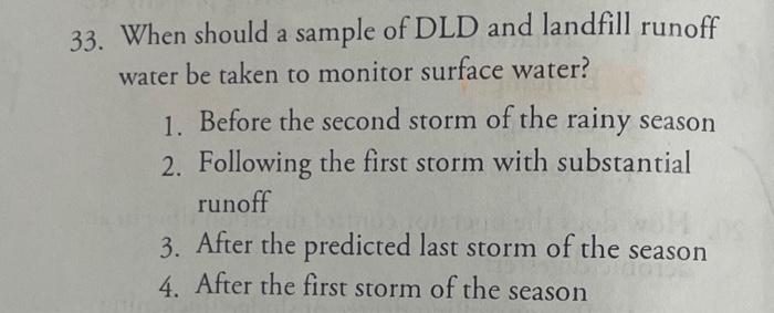 Solved 33. When should a sample of DLD and landfill runoff | Chegg.com
