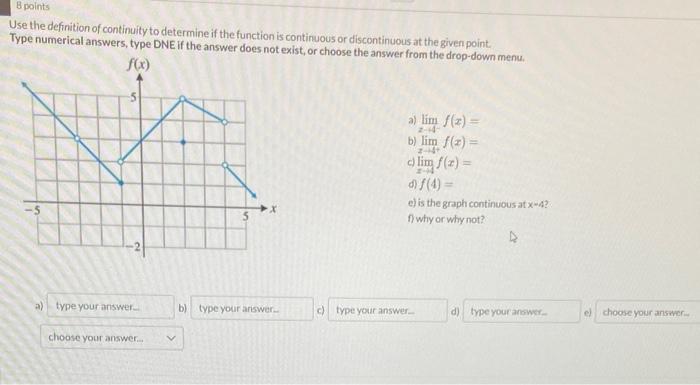 Solved Use the definition of continuity to determine if the | Chegg.com