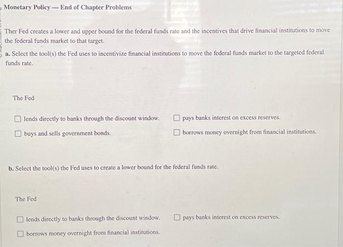 Solved Monetary Policy - End of Chapter Problems Ther Fed | Chegg.com