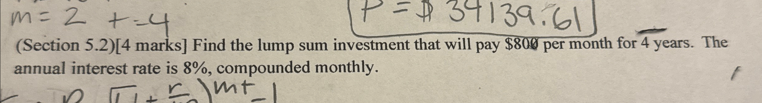 Solved m=2+=4(Section 5.2) [4 ﻿marks] ﻿Find the lump sum | Chegg.com