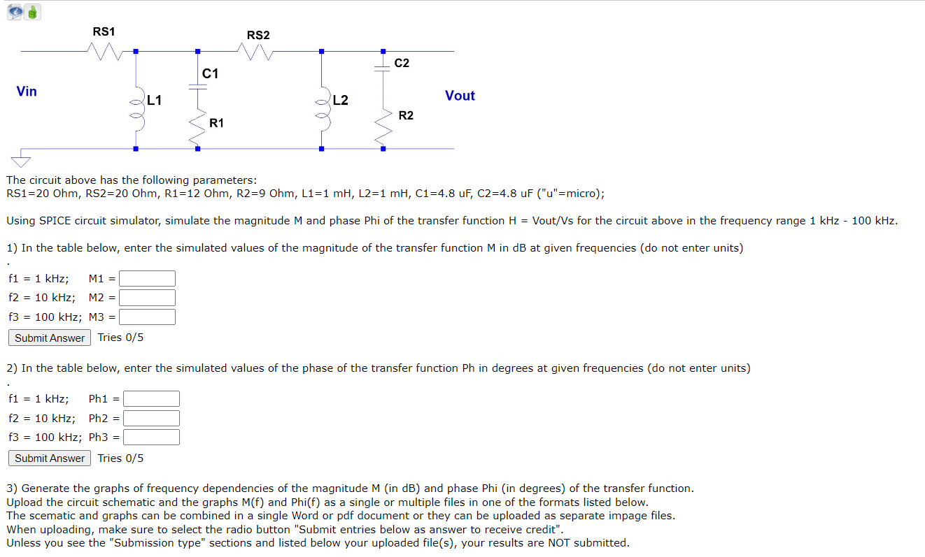 The circuit above has the following | Chegg.com