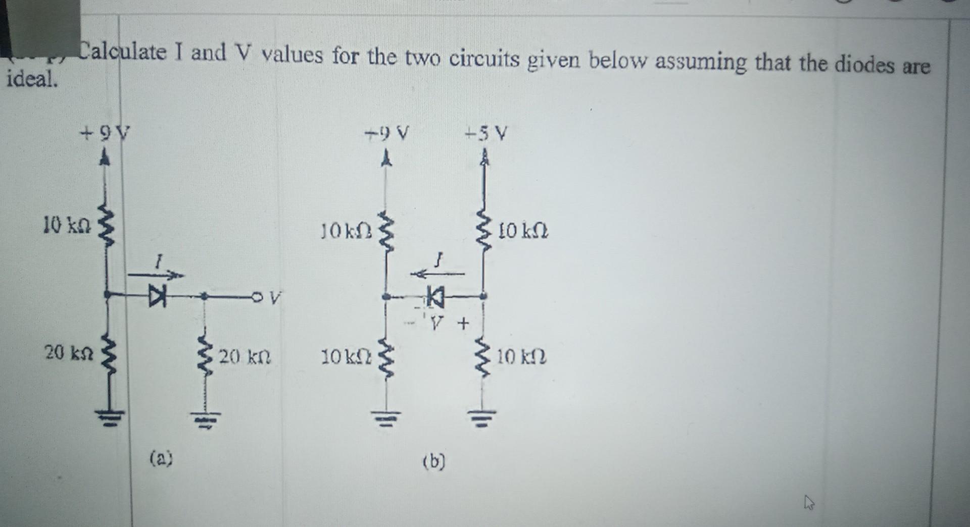 Solved Calculate I and V values for the two circuits given | Chegg.com