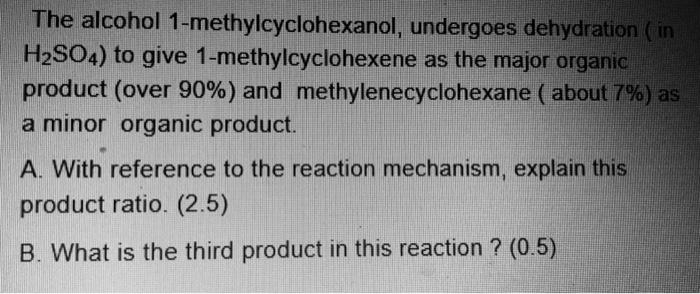 Solved The alcohol 1-methylcyclohexanol, undergoes | Chegg.com