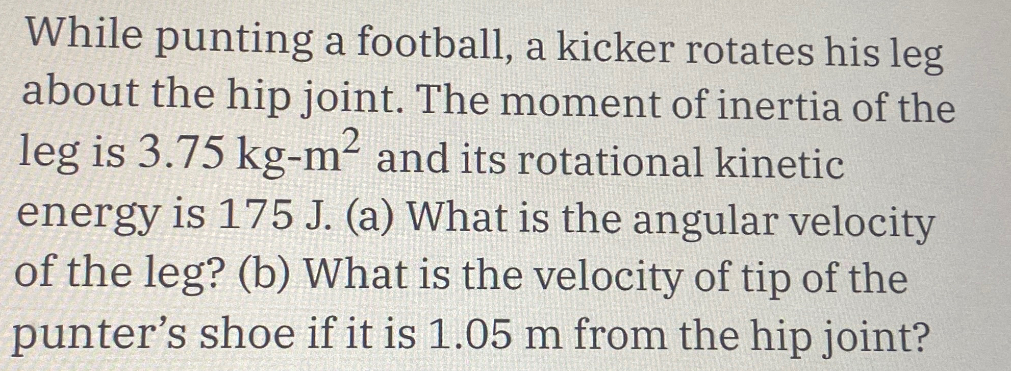 Solved While Punting A Football A Kicker Rotates His Leg
