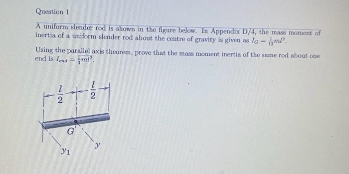 Solved A uniform slender rod is shown in the figure below. | Chegg.com