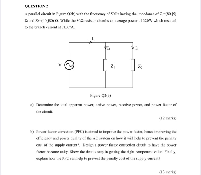 Solved QUESTION 2 A parallel circuit in Figure Q2b) with the | Chegg.com