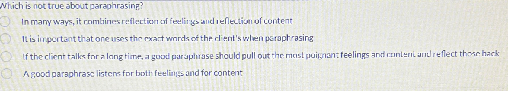 Solved Which is not true about paraphrasing?In many ways, it | Chegg.com