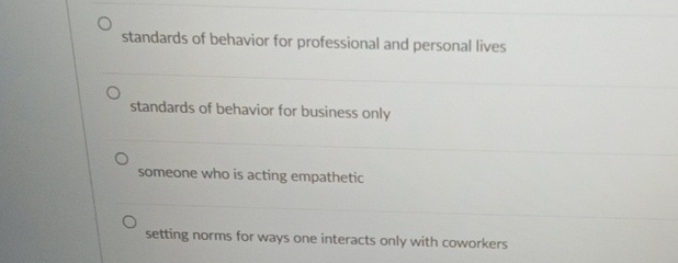 Solved standards of behavior for professional and personal | Chegg.com