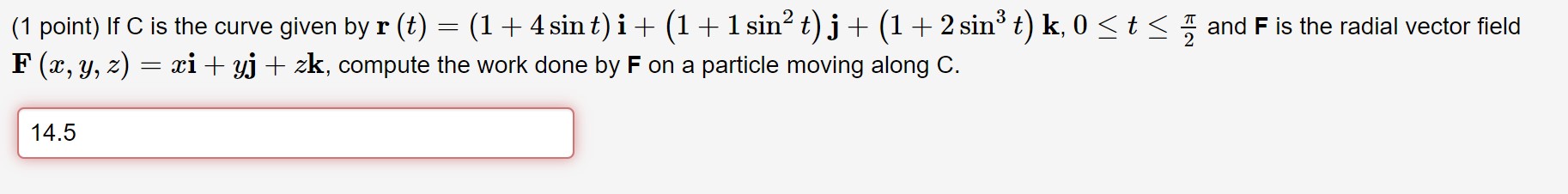 Solved (1 ﻿point) ﻿If C ﻿is the curve given by | Chegg.com