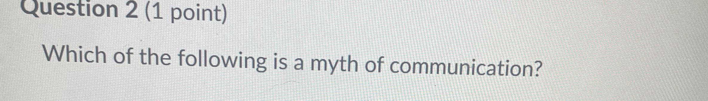 Solved Question 2 (1 ﻿point)Which of the following is a myth | Chegg.com