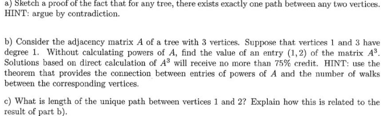 Solved a) ﻿Sketch a proof of the fact that for any tree, | Chegg.com