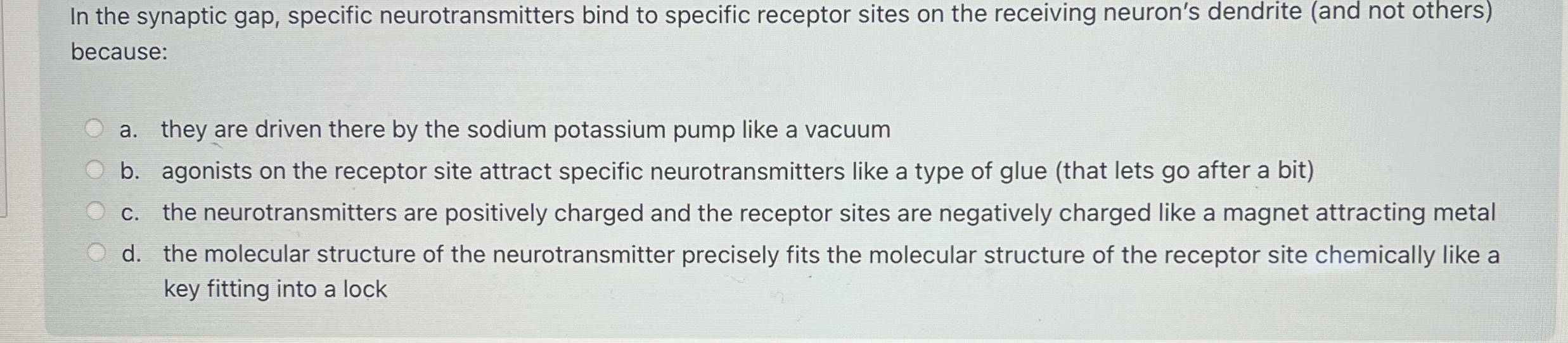 Solved In the synaptic gap, specific neurotransmitters bind | Chegg.com