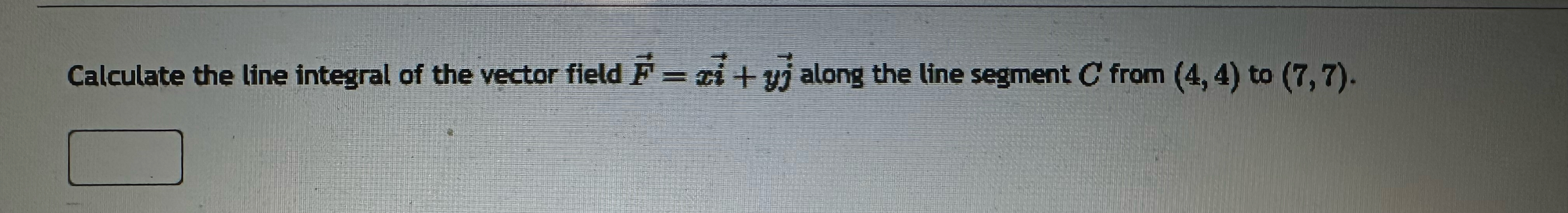 Solved Calculate the line integral of the vector field | Chegg.com