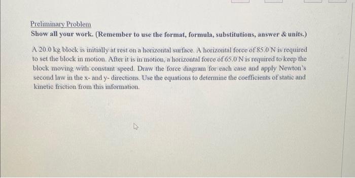 Solved Preliminary Problem Show all your work. (Remember to | Chegg.com