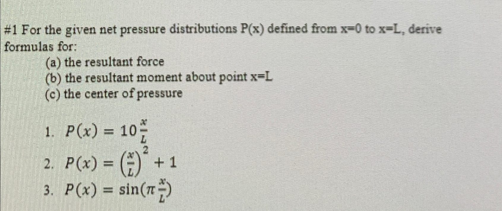 Solved #1 For the given net pressure distributions P(x) | Chegg.com