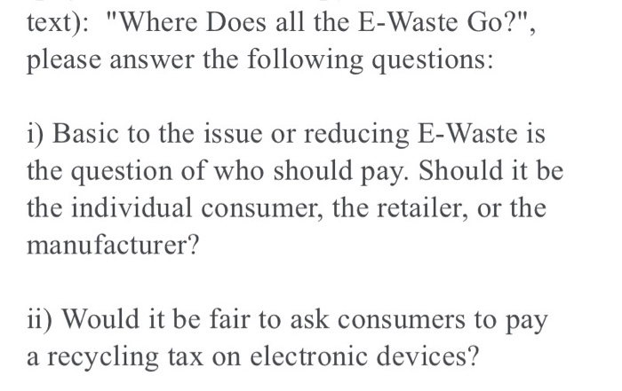 Solved text): "Where Does all the E-Waste Go?", please | Chegg.com