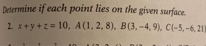 Solved Determine if each point lies on the given surface. 2. | Chegg.com