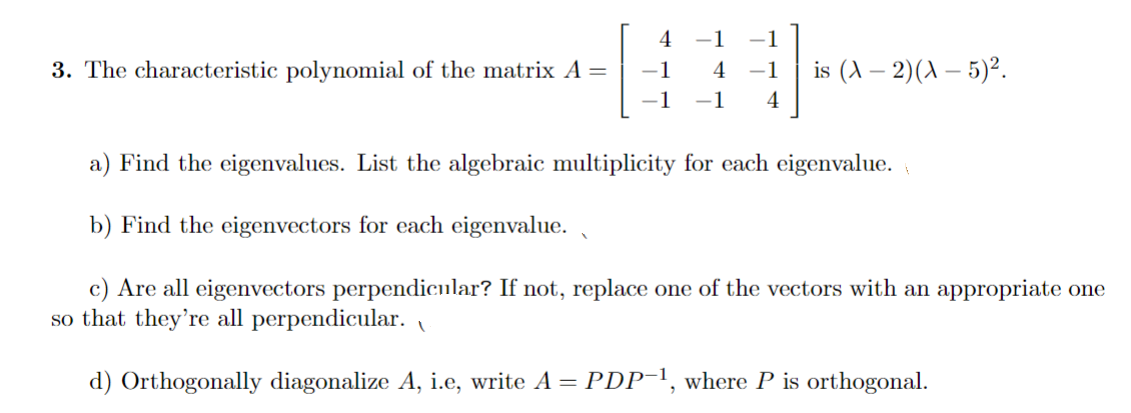 Solved The characteristic polynomial of the matrix | Chegg.com