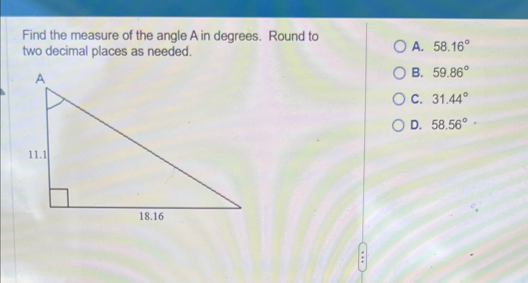 Solved Find the measure of the angle A ﻿in degrees. Round to | Chegg.com