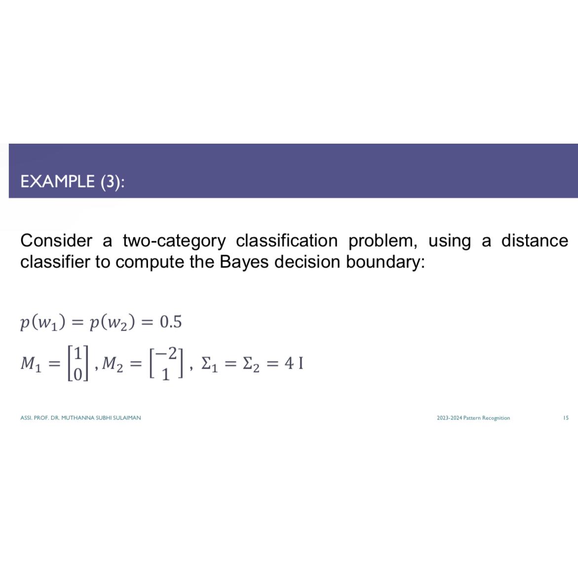 Solved EXAMPLE (3):Consider a two-category classification | Chegg.com
