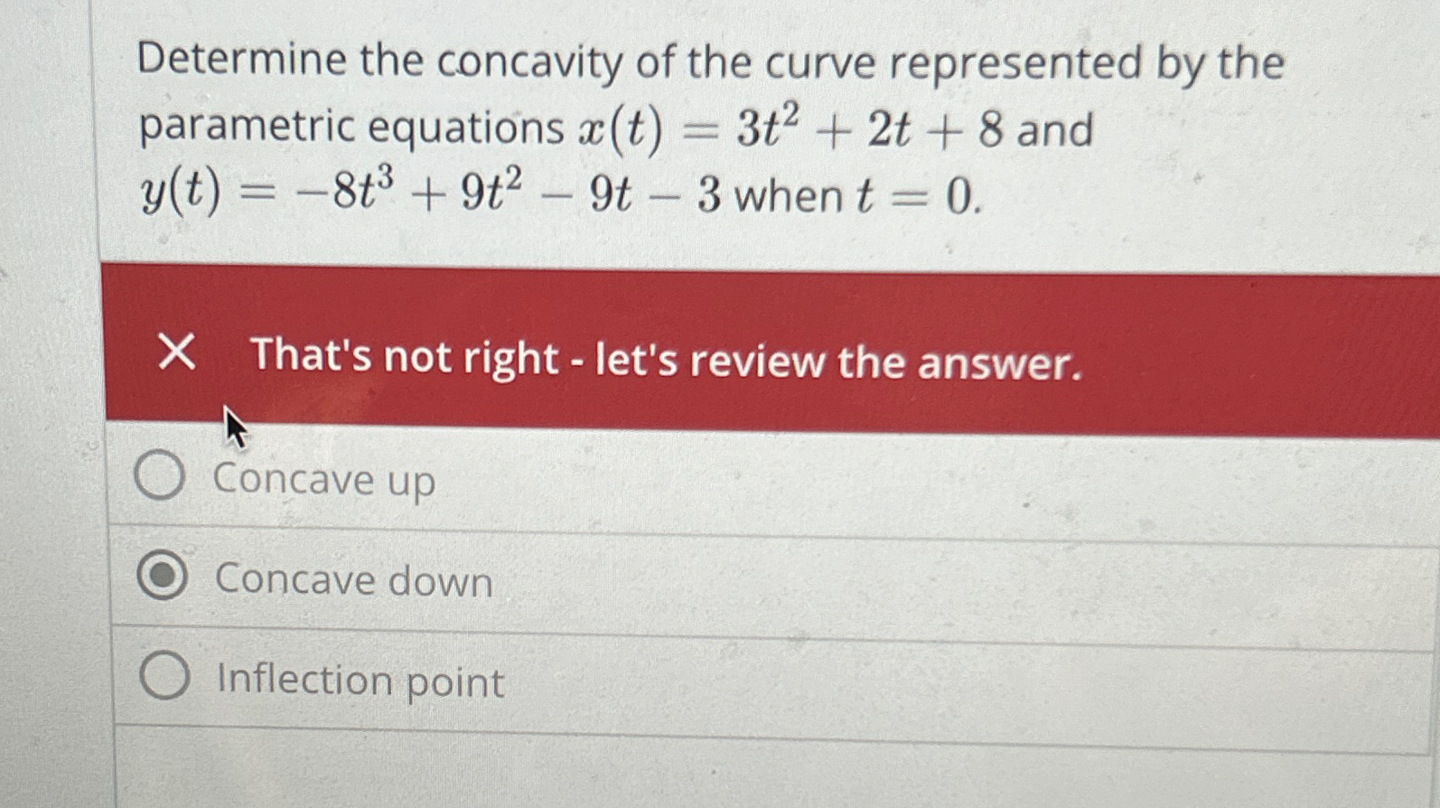 Solved Determine the concavity of the curve represented by | Chegg.com