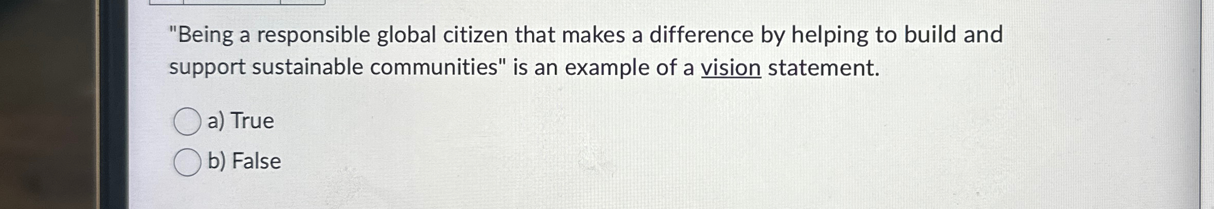 Solved "Being a responsible global citizen that makes a | Chegg.com