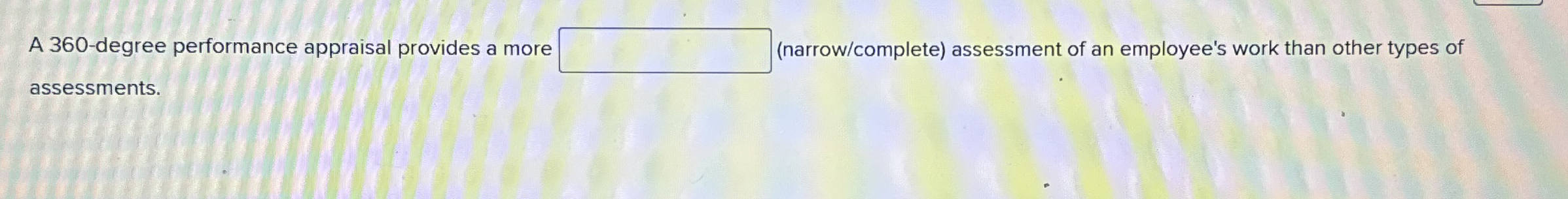 Solved A 360-degree performance appraisal provides a | Chegg.com