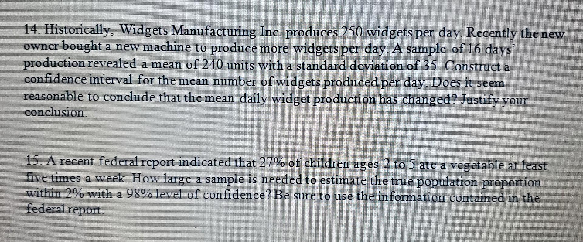 Solved 14. Historically, Widgets Manufacturing Inc. produces | Chegg.com