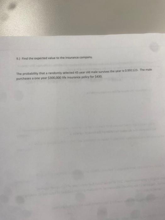 Solved 9.) Find the expected value to the insurance company. | Chegg.com