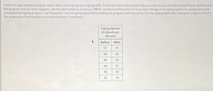 Solved A learn-to-type software program claims that it can | Chegg.com