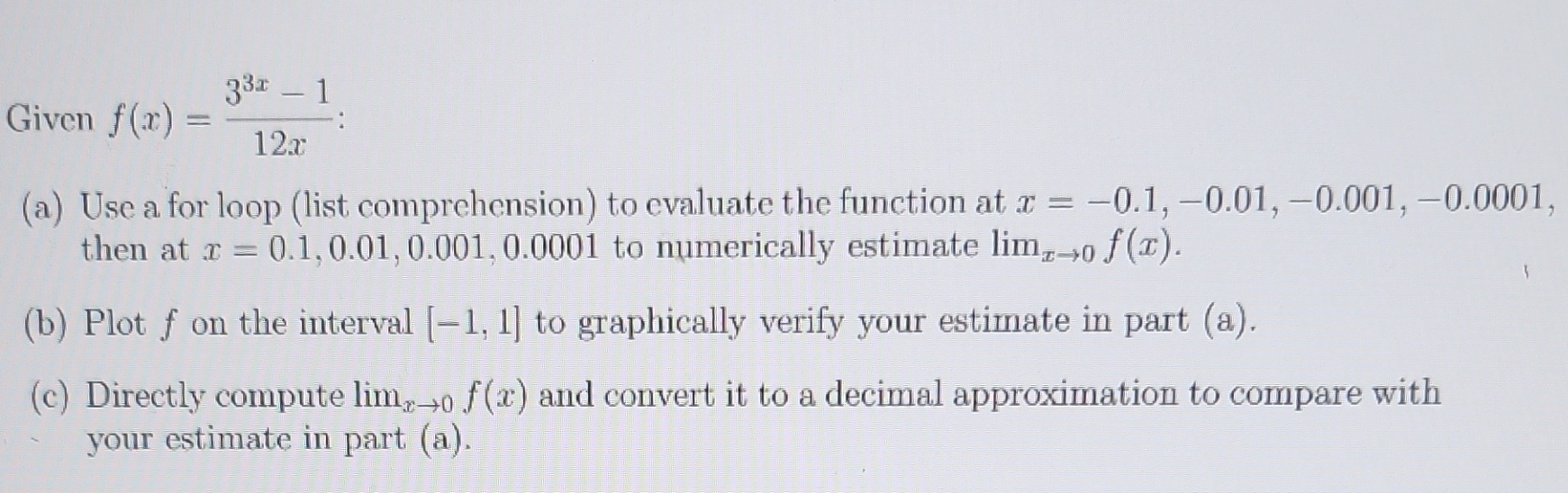 Solved Given f(x)=33x-112x:(a) ﻿Use a for loop (list | Chegg.com