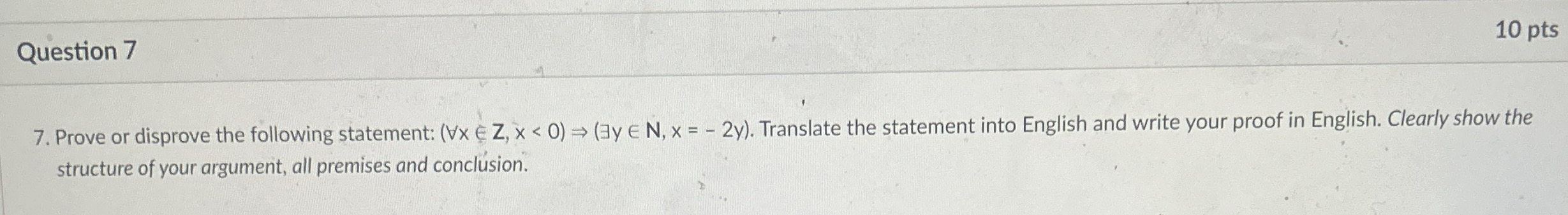 Solved Question 710 ﻿pts7. ﻿Prove or disprove the following | Chegg.com