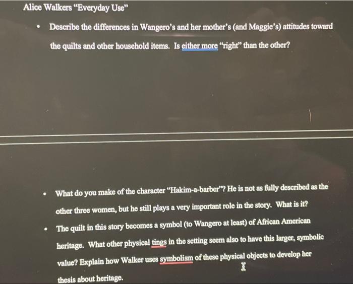 Solved Alice Walkers “Everyday Use" Describe the differences | Chegg.com
