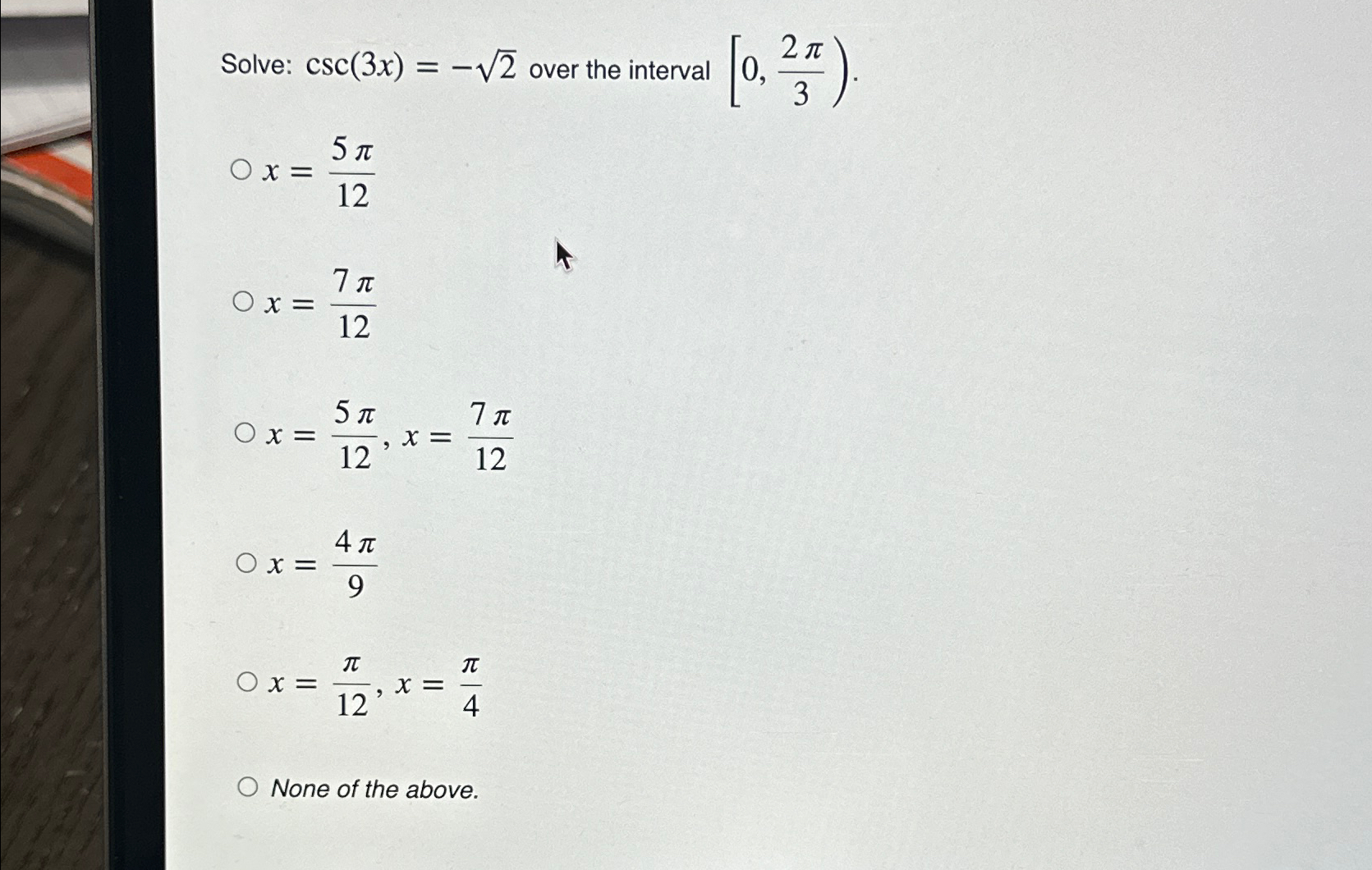 Solved Solve: csc(3x)=-22 ﻿over the interval | Chegg.com
