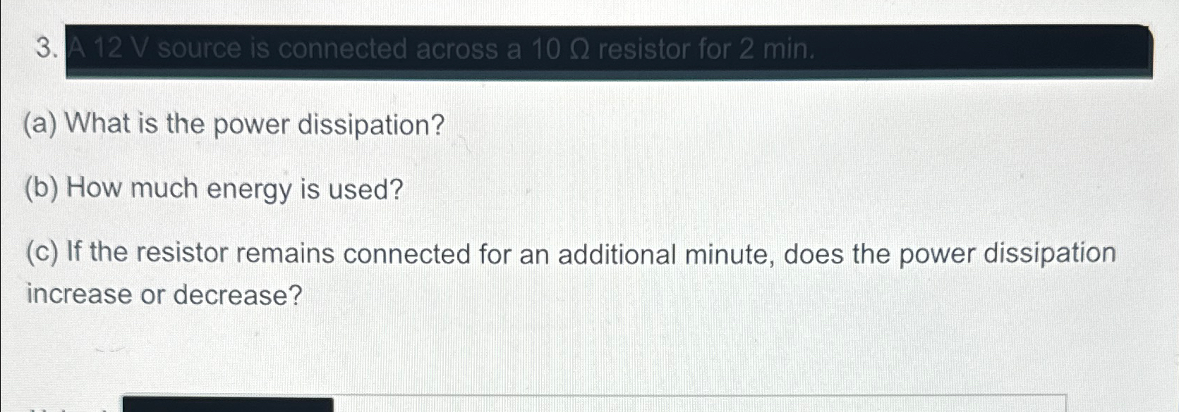 Solved A 12V ﻿source is connected across a 10Ω ﻿resistor for | Chegg.com