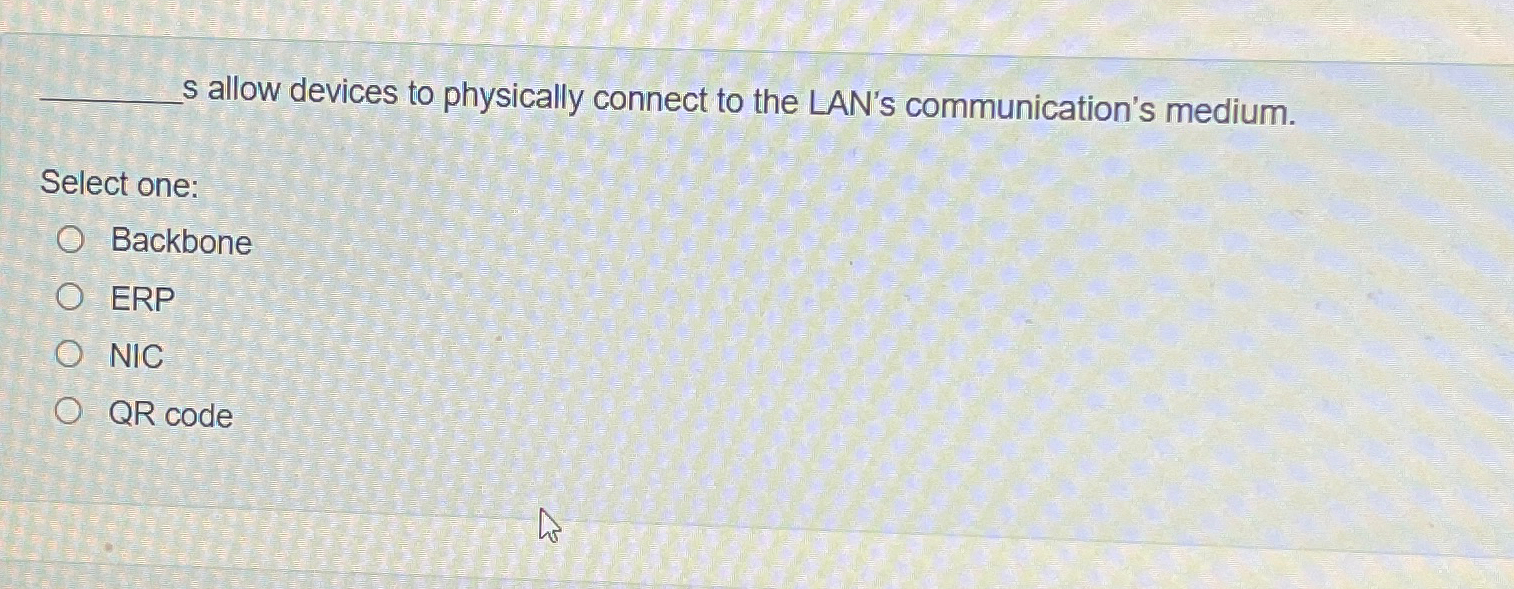 Solved s allow devices to physically connect to the LAN's | Chegg.com