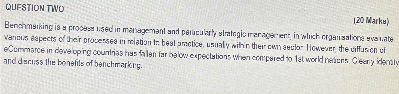 Solved QUESTION TWO(20 ﻿Marks)Benchmarking is a process used | Chegg.com