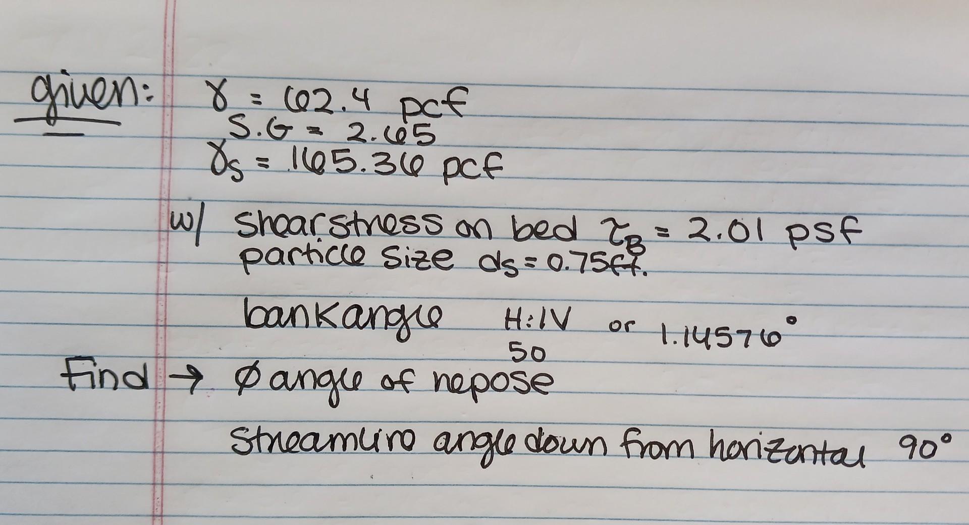 given: γ=62.4pcf S.G=2.65γS=165.36 pCf w) | Chegg.com