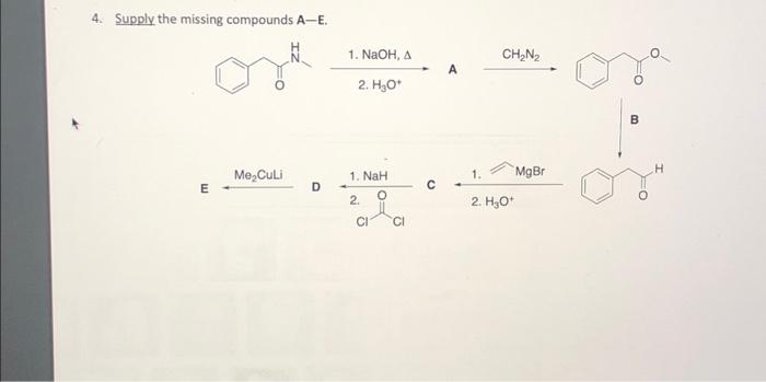 Solved 4. Supply the missing compounds A-E. E Me₂CuLi D 1. | Chegg.com